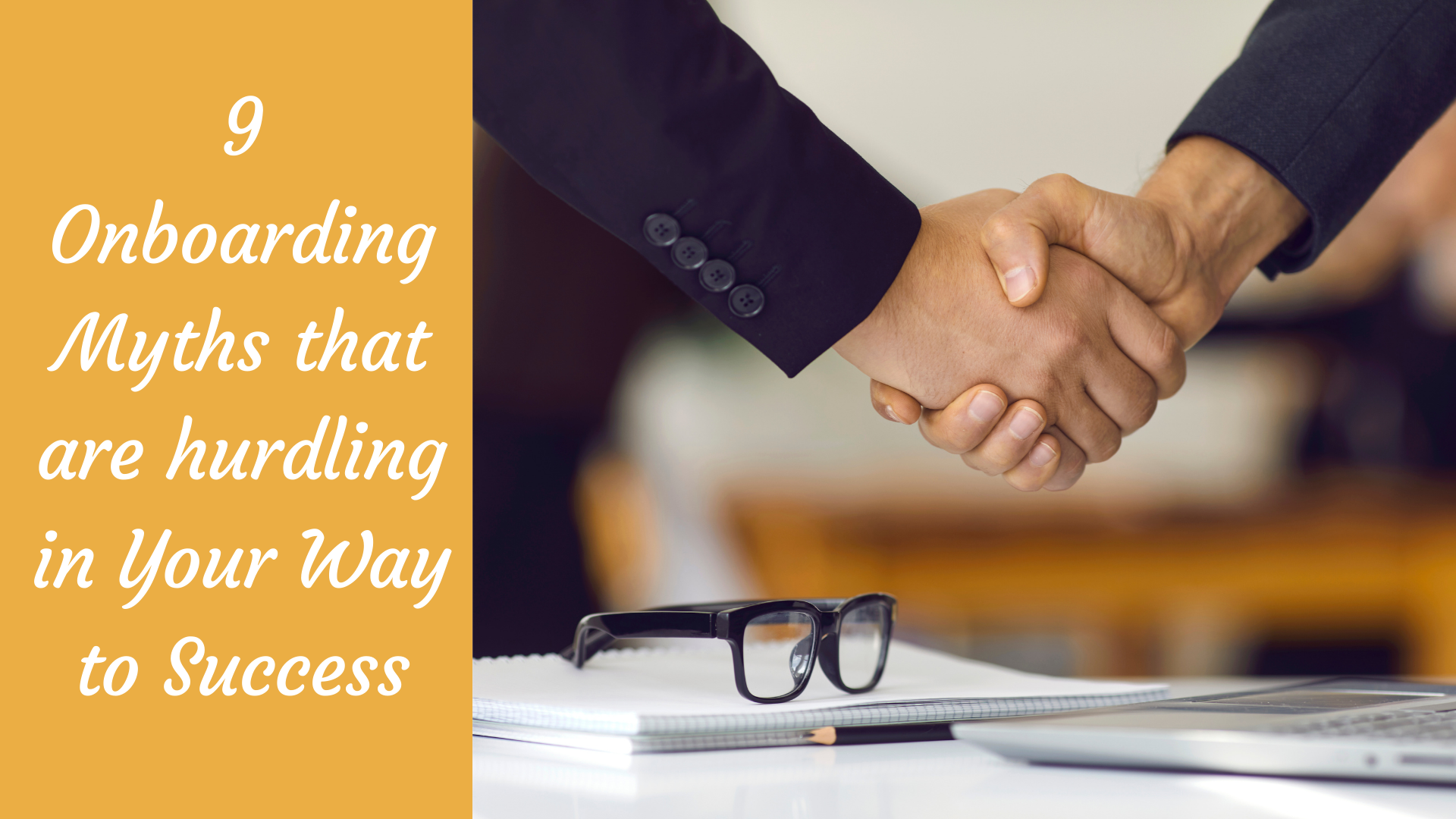 9 Onboarding Myths that are hurdling in Your Way to Success