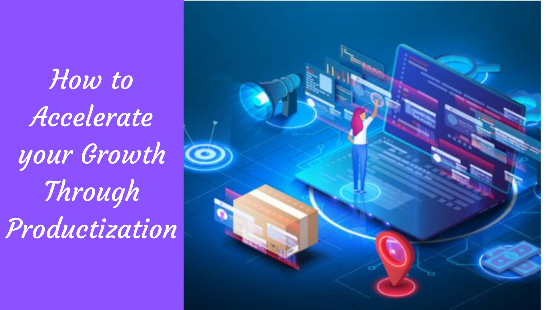 ClientVenue Blog: How to Accelerate your Growth Through Productization