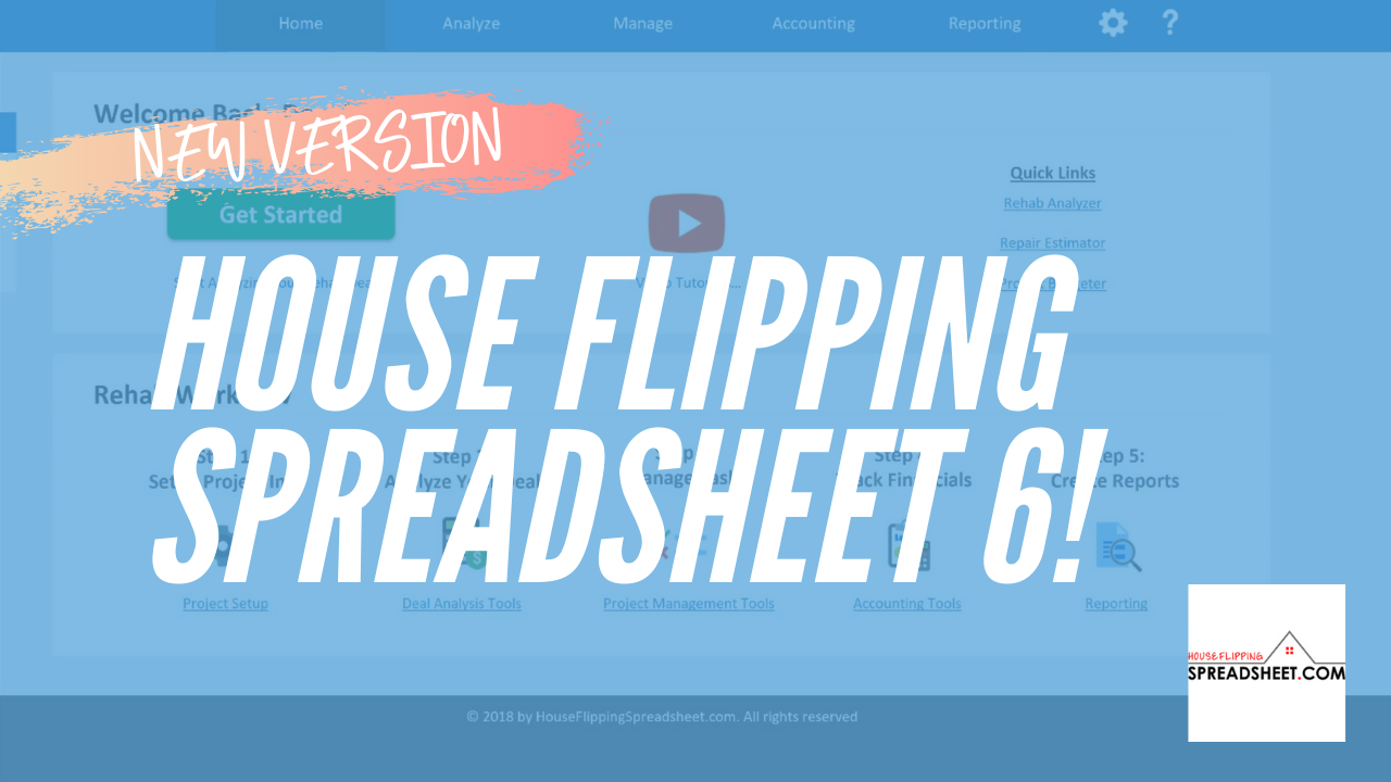 Our New House Flipping Spreadsheet 6 is Here! | House Flipping Blog