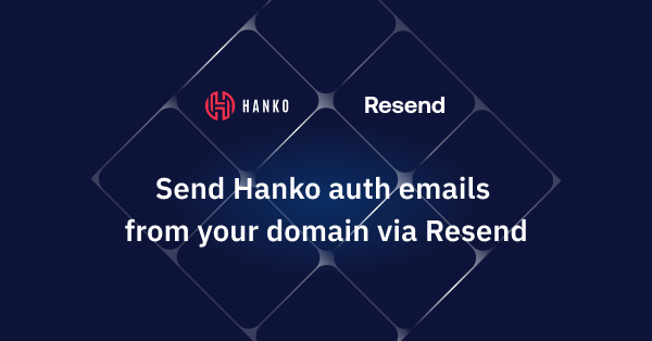 Send Hanko auth emails from your domain via Resend