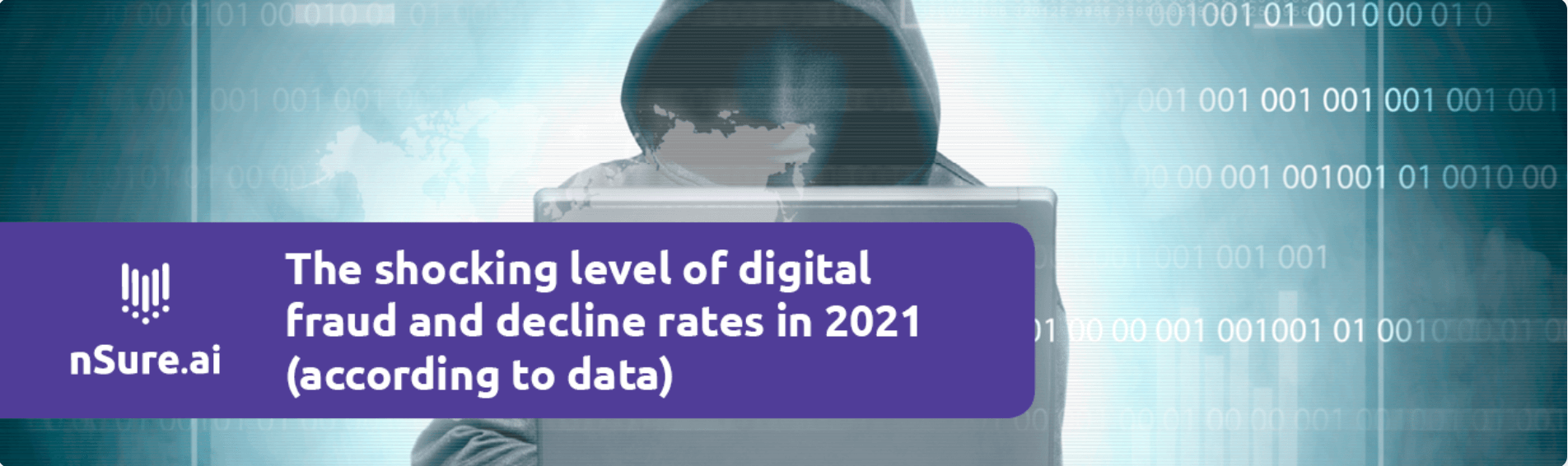 The Shocking Level of Digital Fraud and Decline Rates in 2021 ...