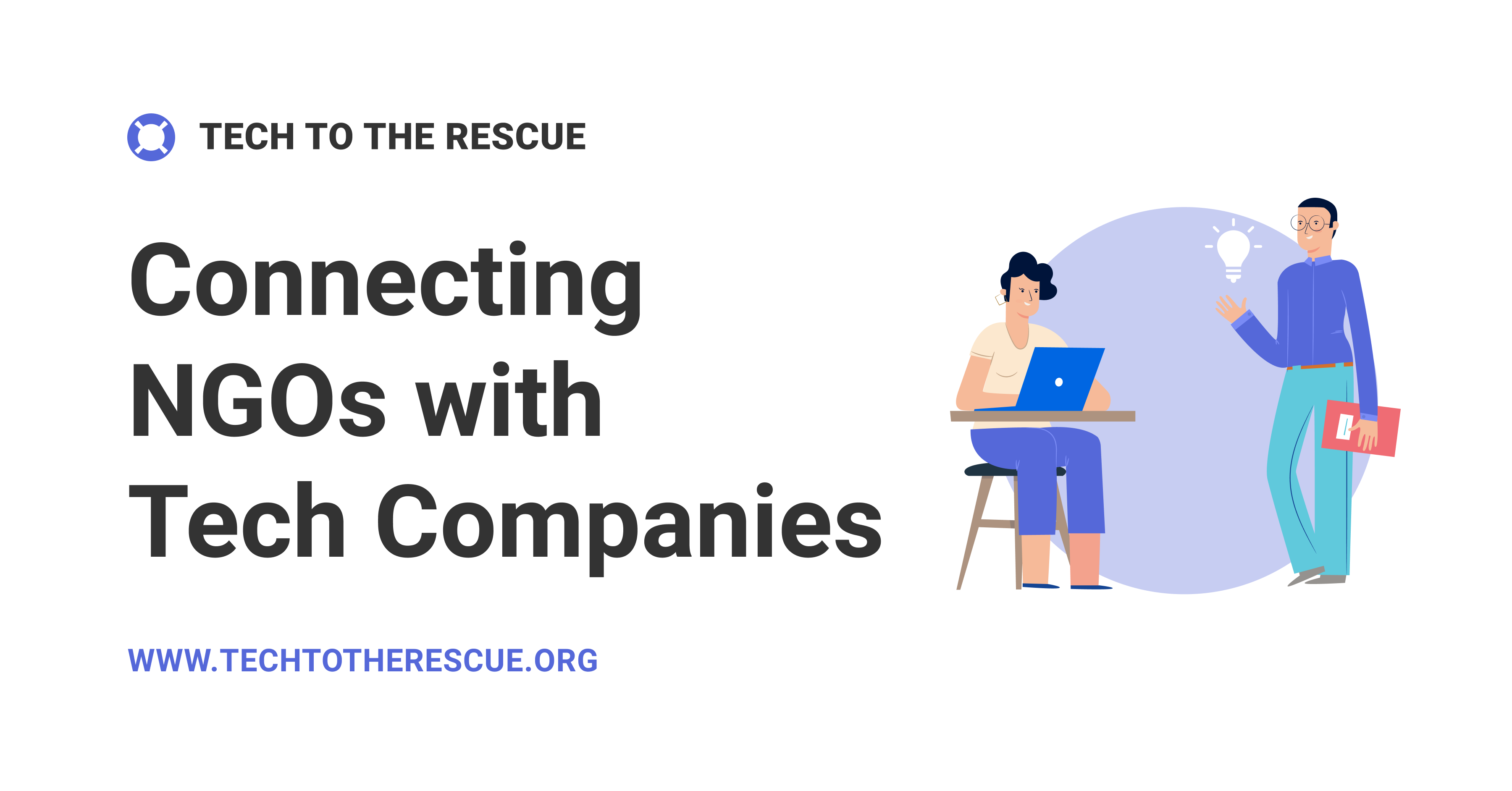 Tech To The Rescue - Connecting NGOs with Tech