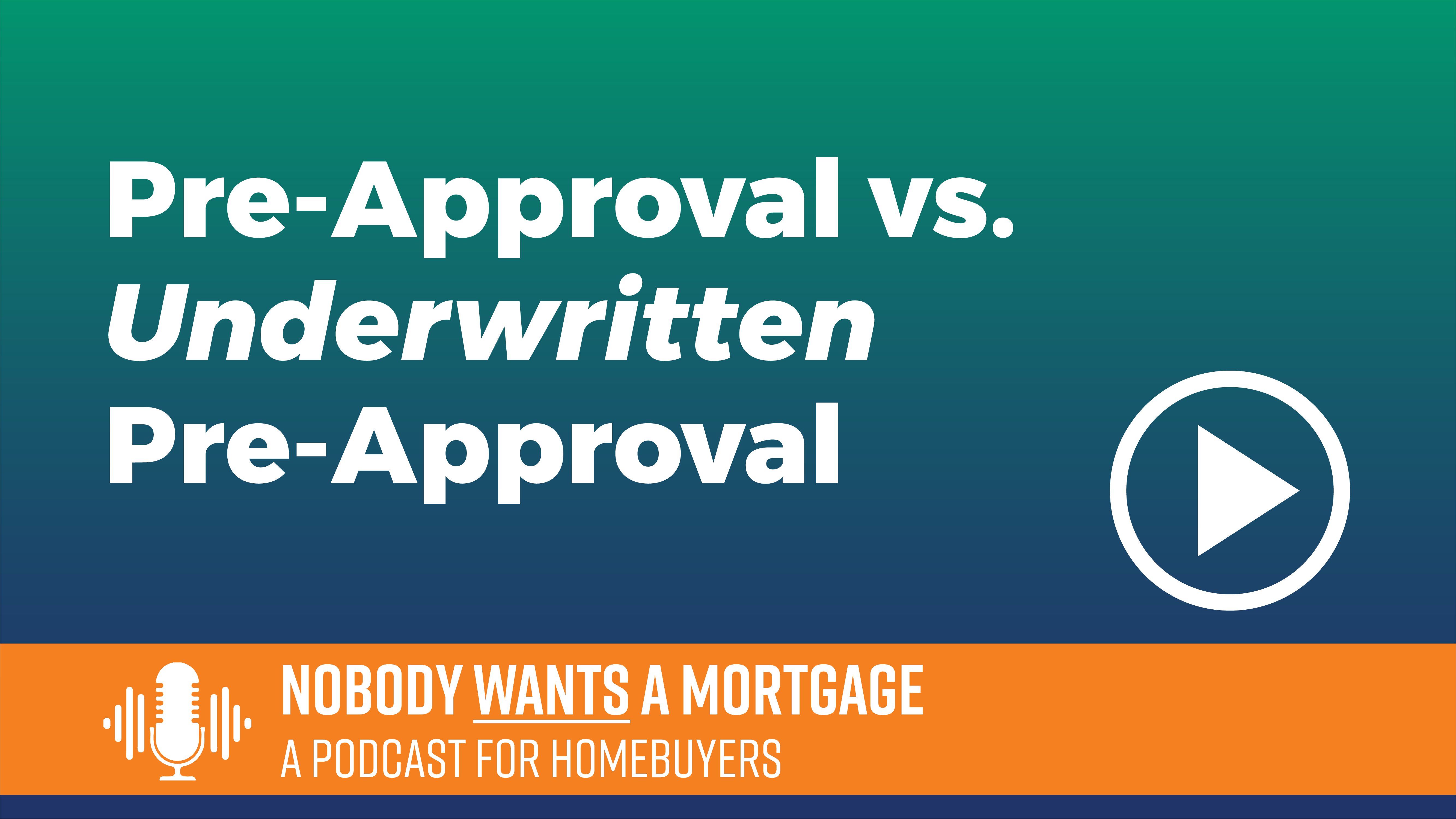 Pre-Approval vs. Underwritten Pre-Approval