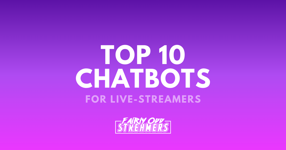Best Bots for Twitch & Streaming Platforms | Fairly Odd Streamers