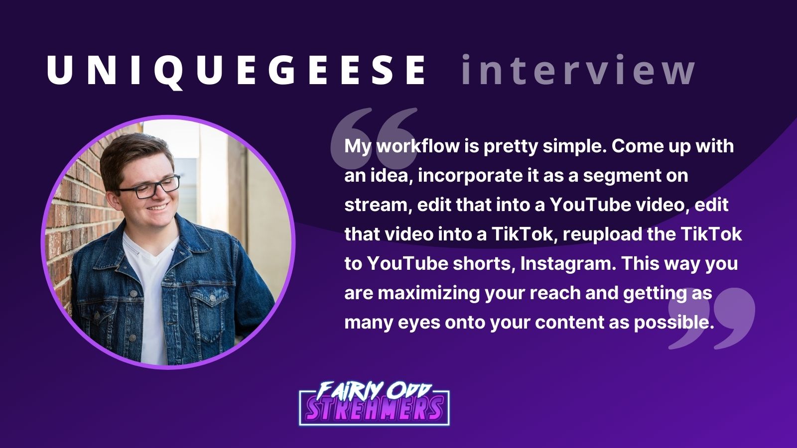 UniqueGeese – Variety Streamer Shares His Content Creation Workflow ...