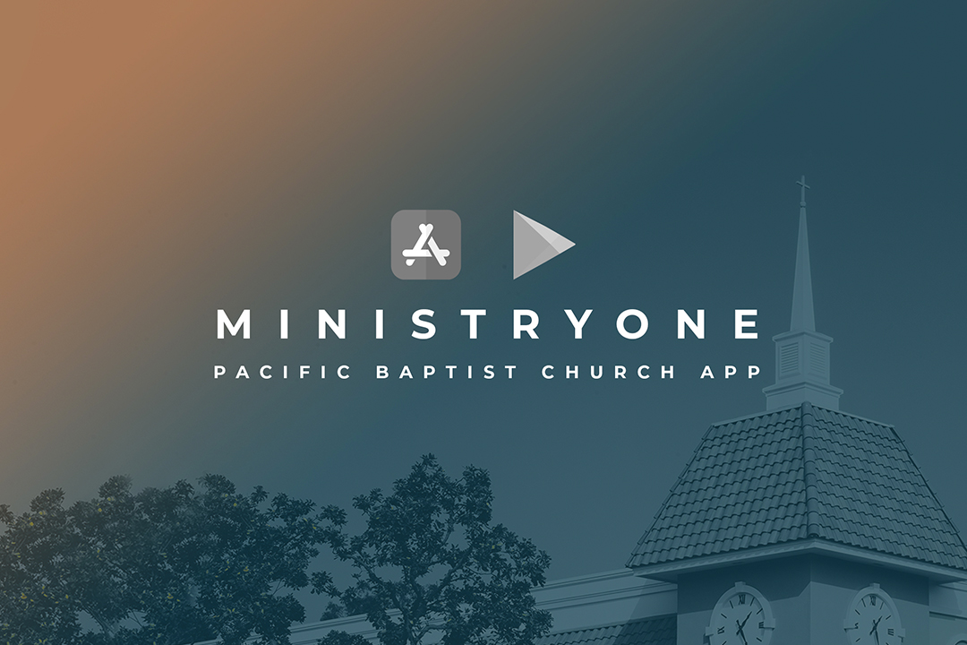 Pacific Baptist Church | A Place for You and Your Family