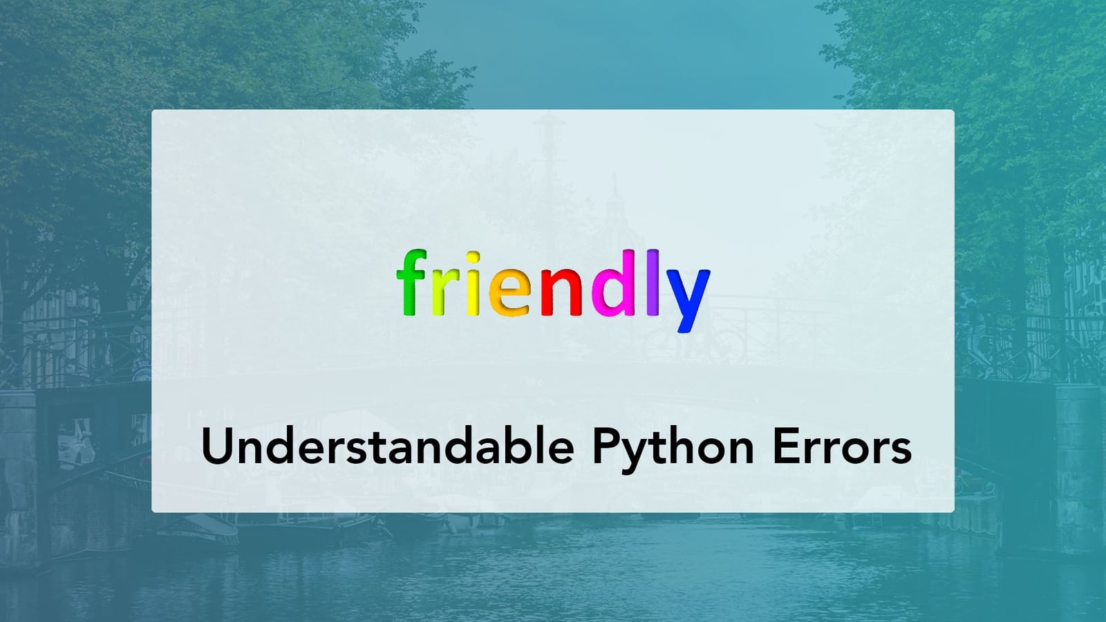 Friendly: Better error messages for Python | CodeGrade Blog