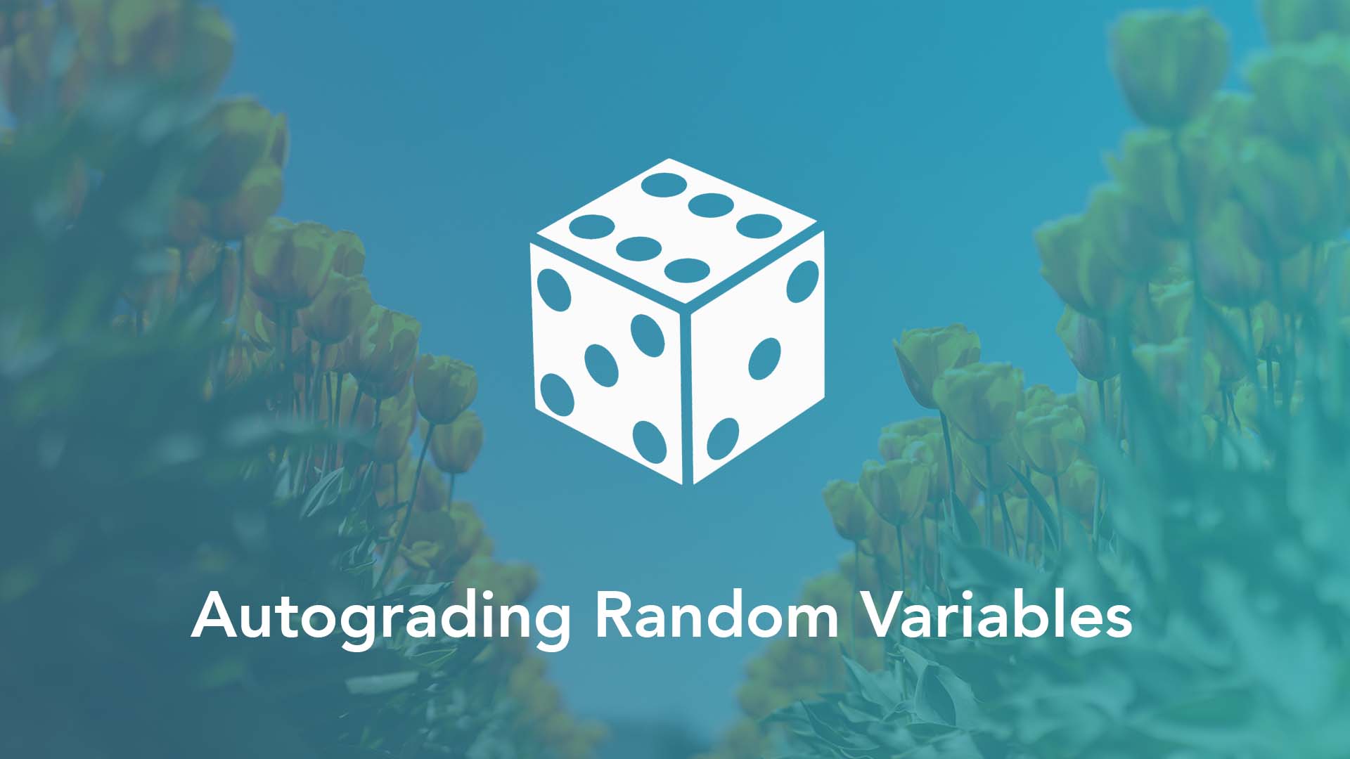 Automatically Grading Python Assignments That Use Random Variables In 