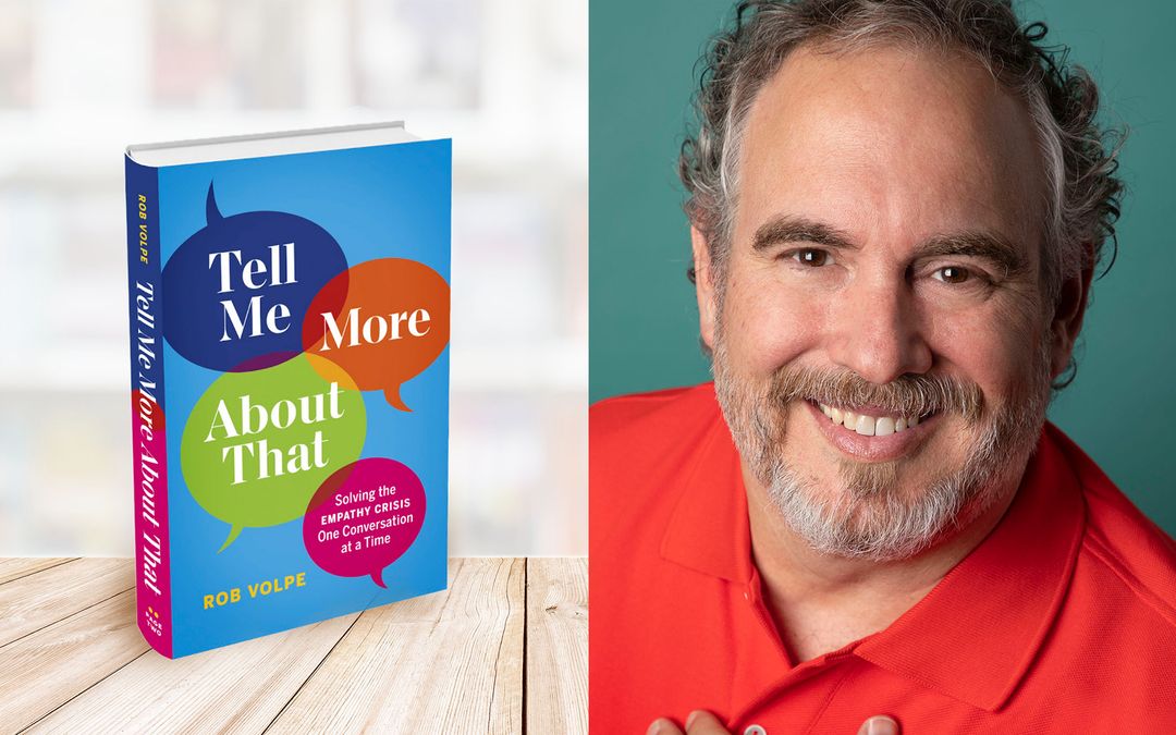 How to Build Empathy: Interview with Rob Volpe, CEO, Market Researcher ...