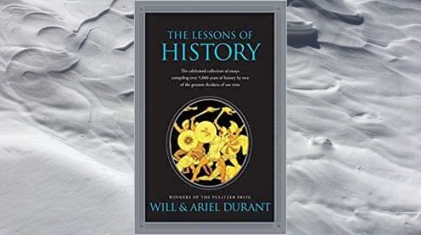The Lessons of History | Summary & Notes - Will Patrick