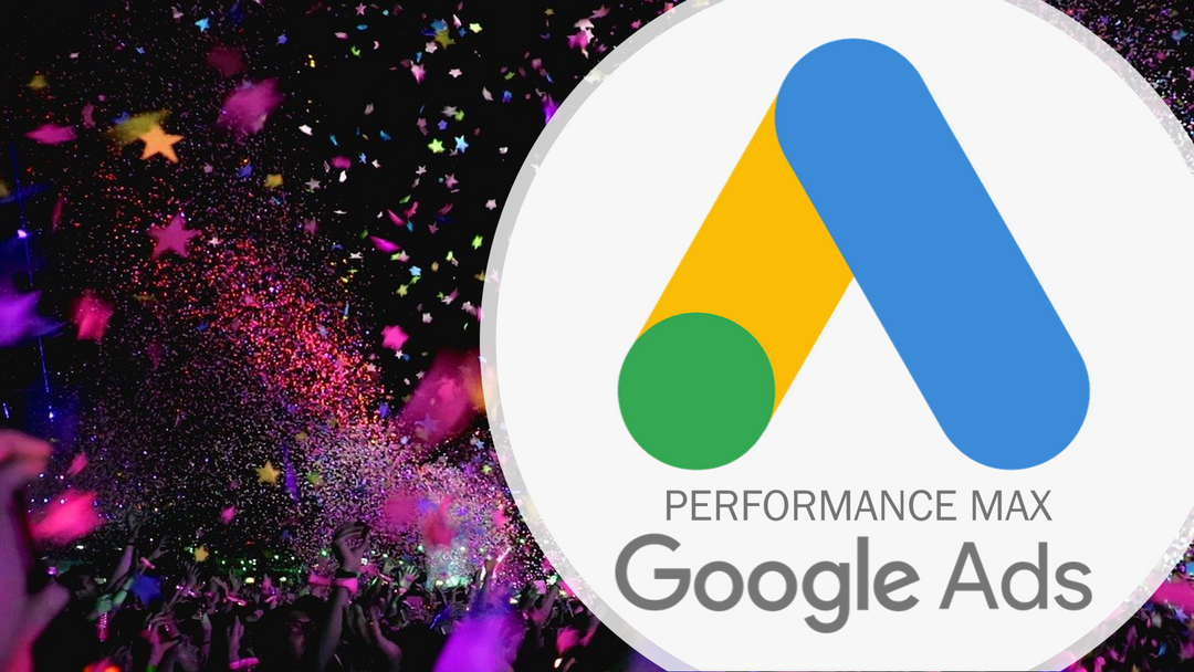 You Need To Use Google's Performance Max Campaigns In 2022