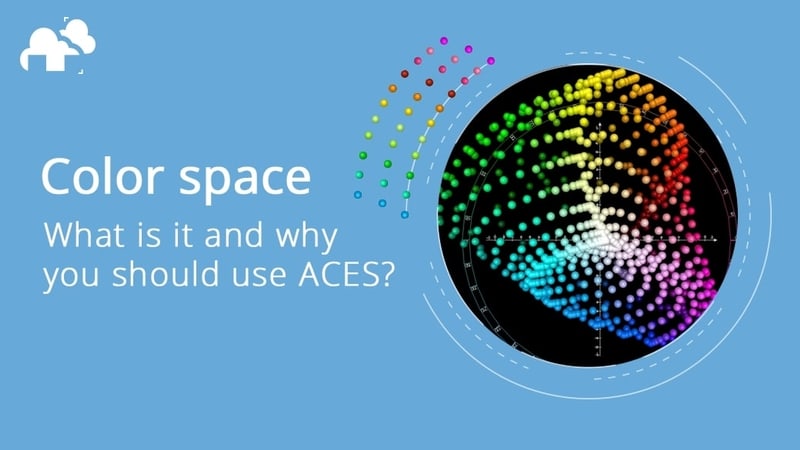 What is Color Space & why you should use ACES | GarageFarm