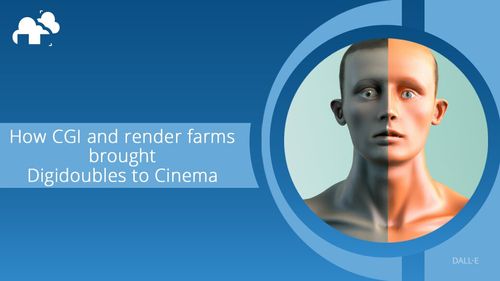 Digidoubles: How CGI & render farms transformed filmmaking