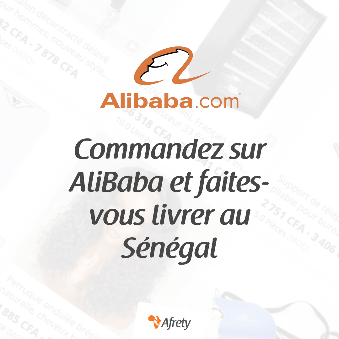 Le blog : Acheter sur AliBaba depuis le Sénégal
