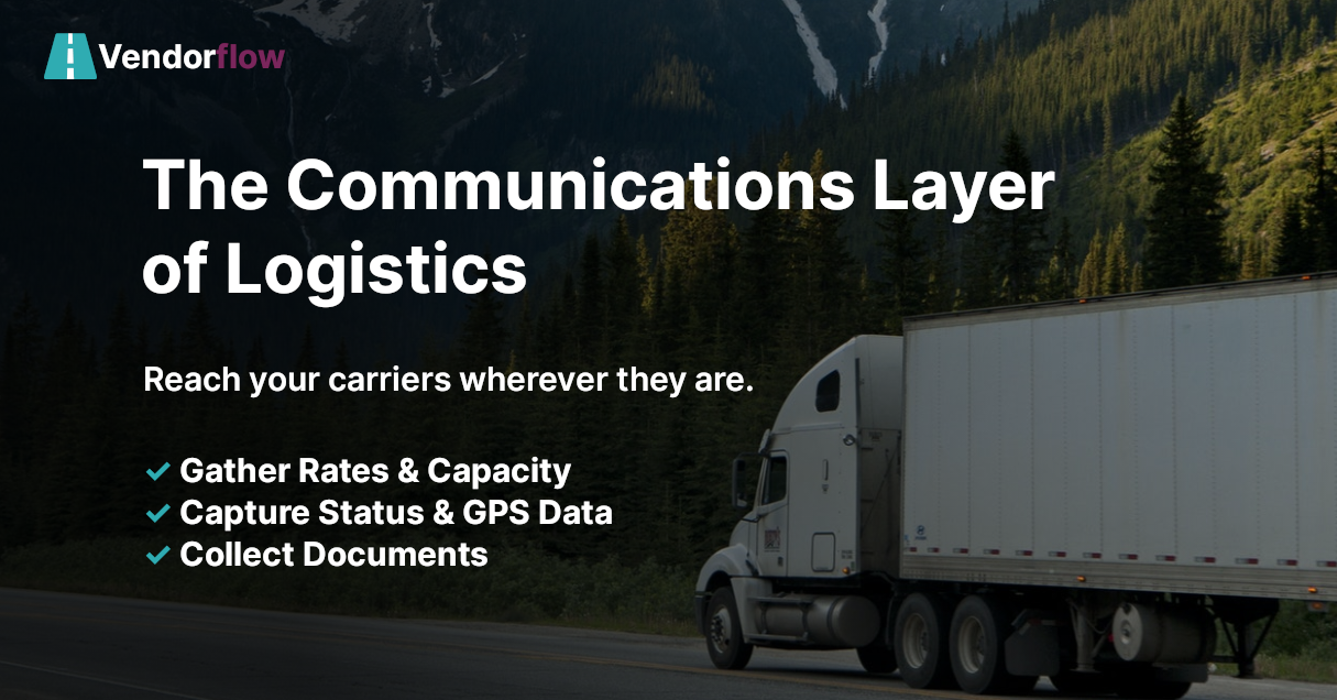 Vendorflow - The Communications Layer of Logistics