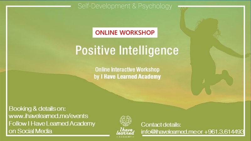 Positive Intelligence Workshop | I Have Learned Academy