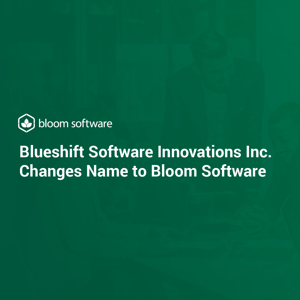 Bloom Software Media Release | Bloom Software