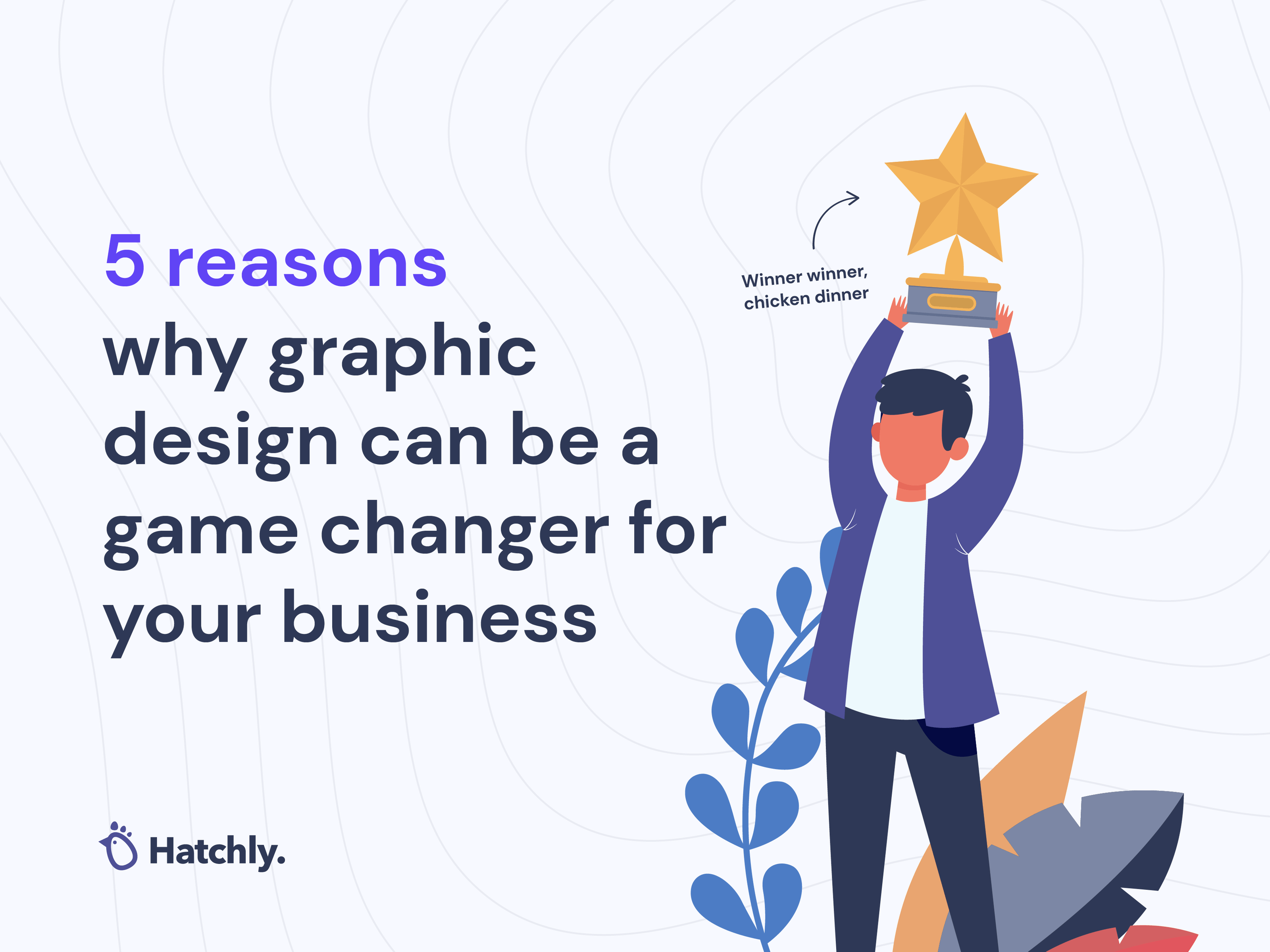 5 reasons why graphic design can be a game-changer for your business | Blog