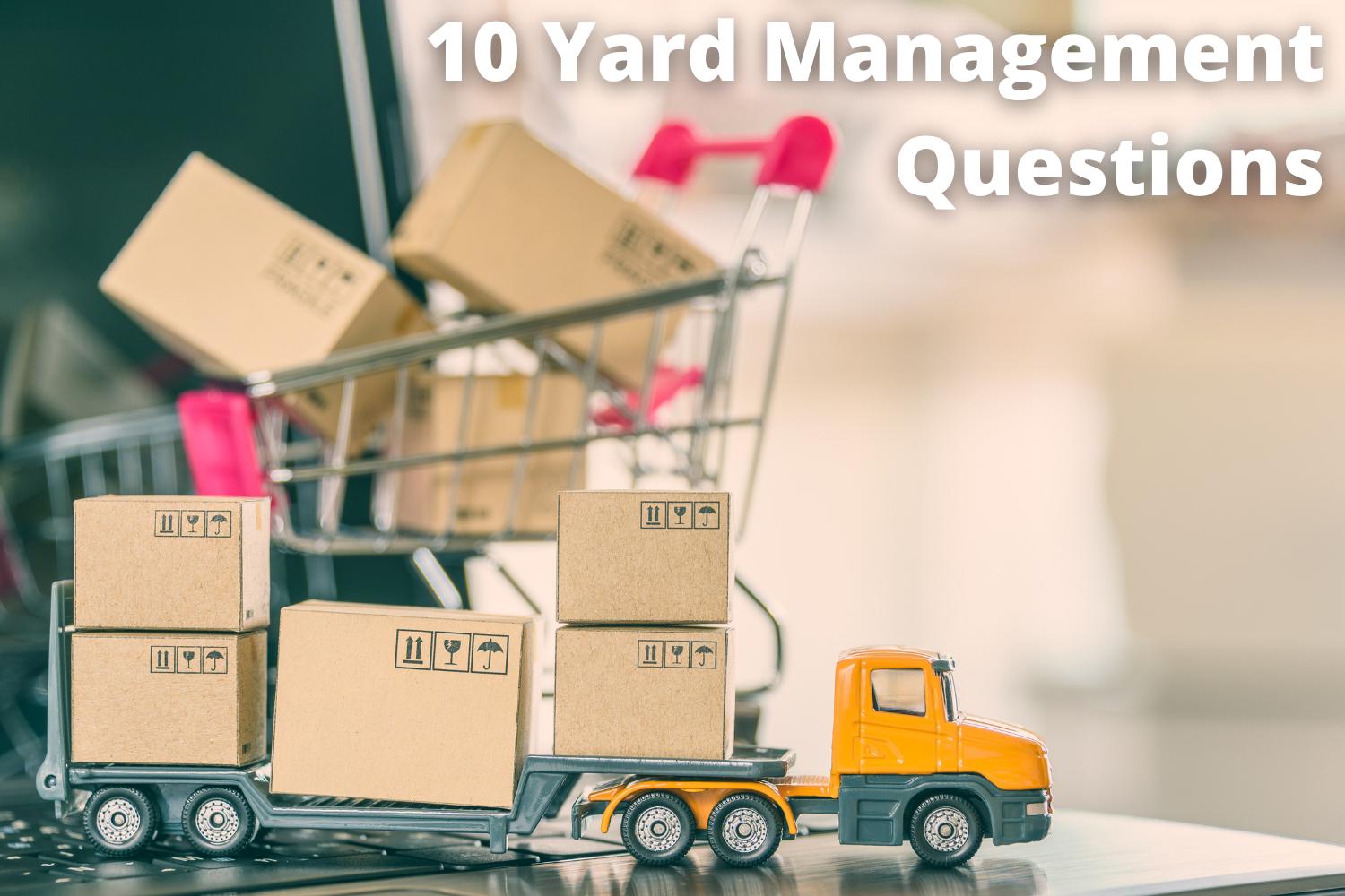 Can't Answer These 10 Questions? You Probably Need a YMS System ...