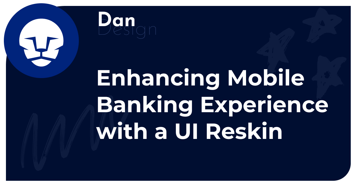 Enhancing Mobile Banking Experience with a UI Reskin