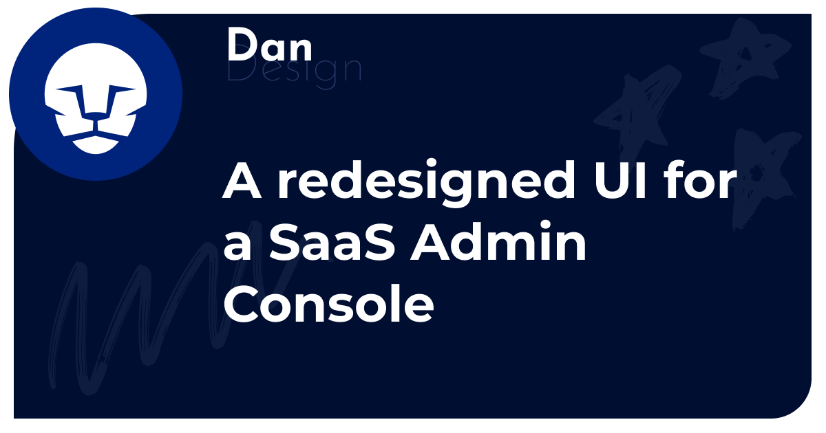 A redesigned UI for a SaaS Admin Console