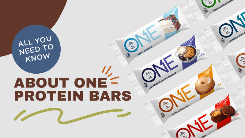 All You Need To Know About ONE Protein Bars