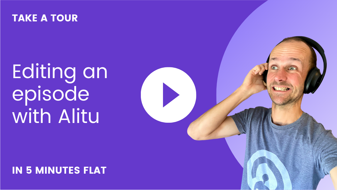 Alitu: Edit your podcast in minutes