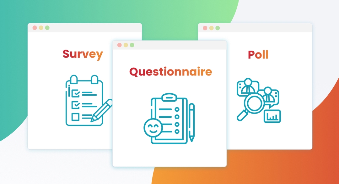 Survey vs. Questionnaire vs. Poll: What's the difference - MightyForms