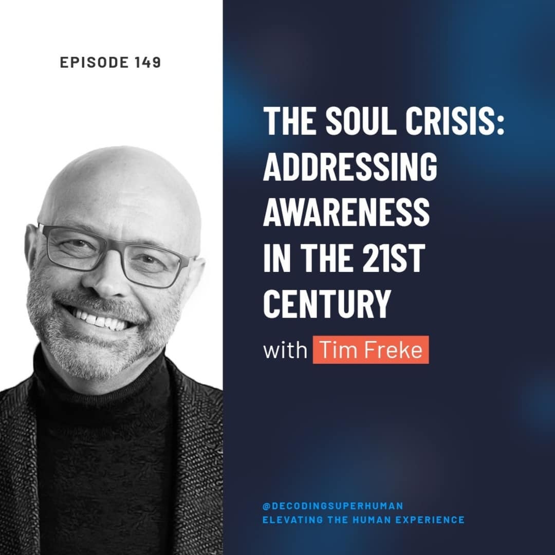 The Soul Crisis: Addressing Awareness in the 21st Century with Tim ...