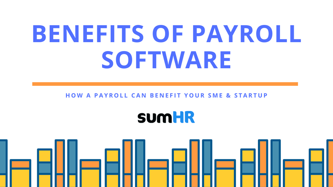 Top 16 Benefits Of Payroll Software. How A Payroll Can Benefit your SME ...