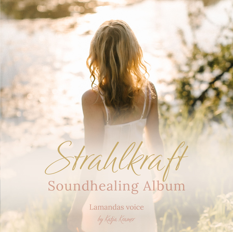 Katja Kramer Soundhealing - Lass mich dich mit meinen spährischen ...