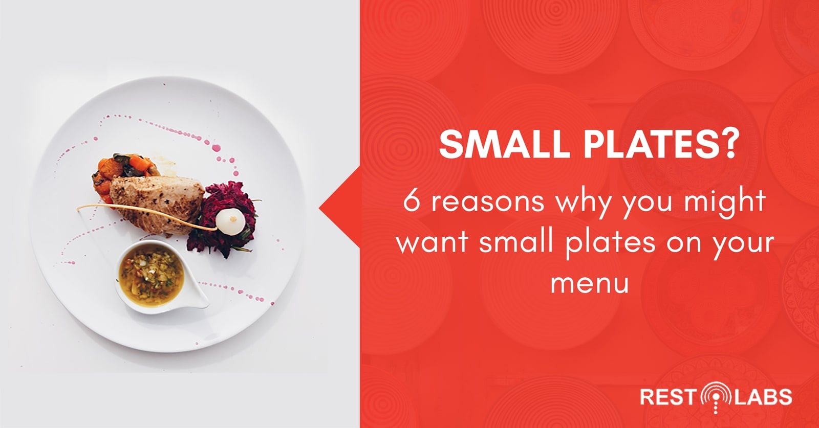 6 reasons why you might want small plates on your menu