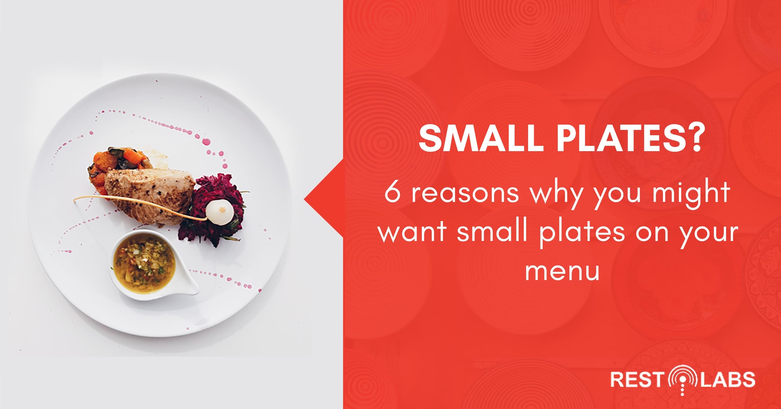 6 reasons why you might want small plates on your menu