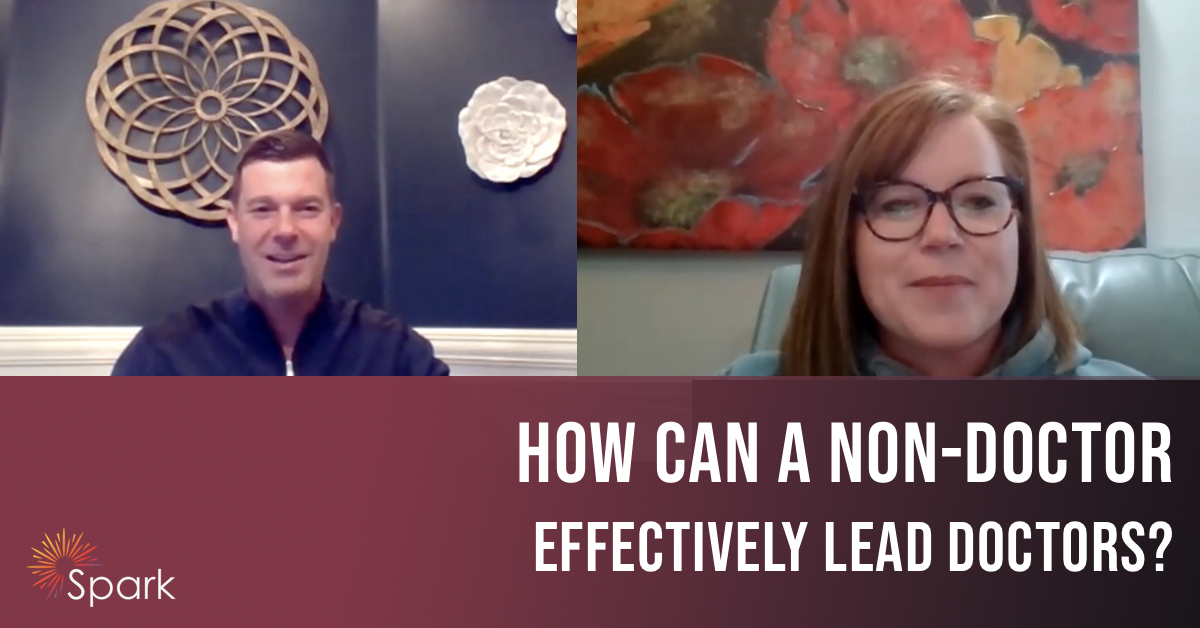 How Can a Non-Doctor Effectively Lead Doctors?