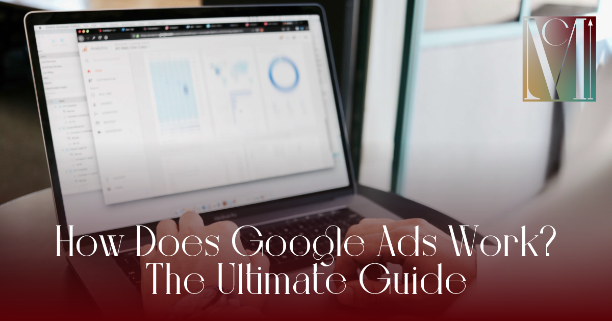How do Google Ads Work | Mckee Creative