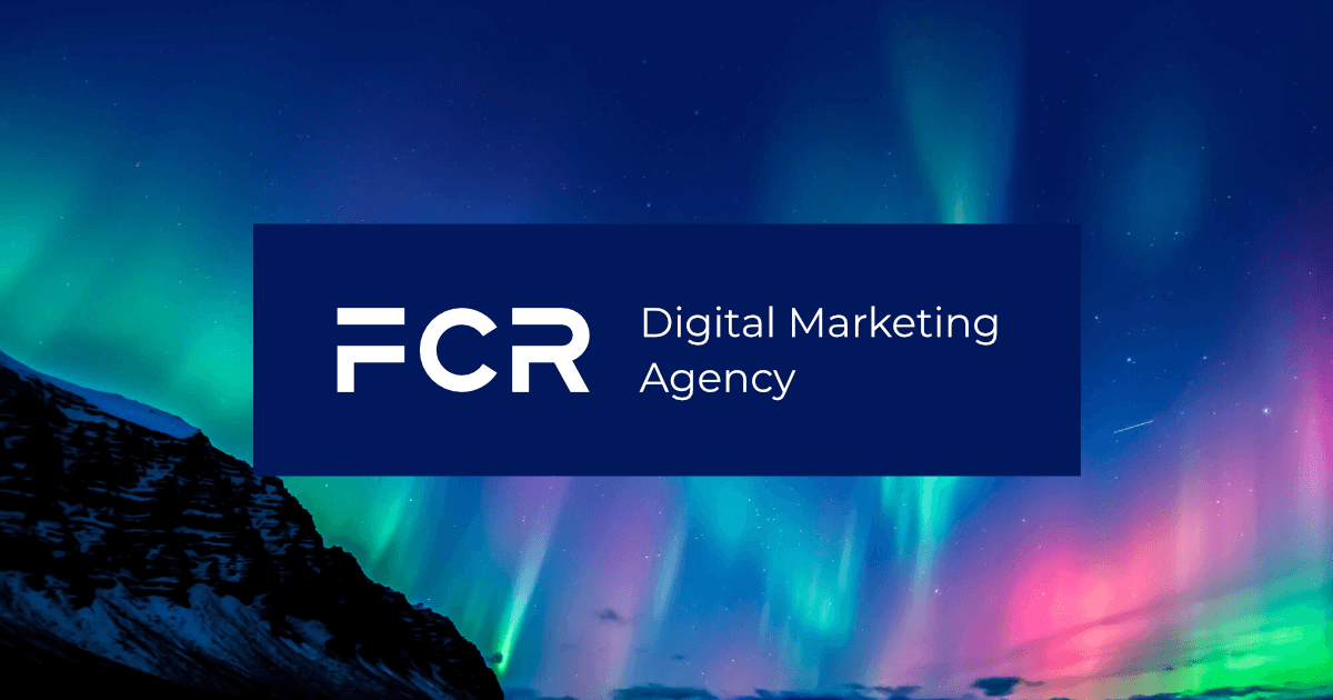 FCR Digital | Digitālā mārketinga aģentūra
