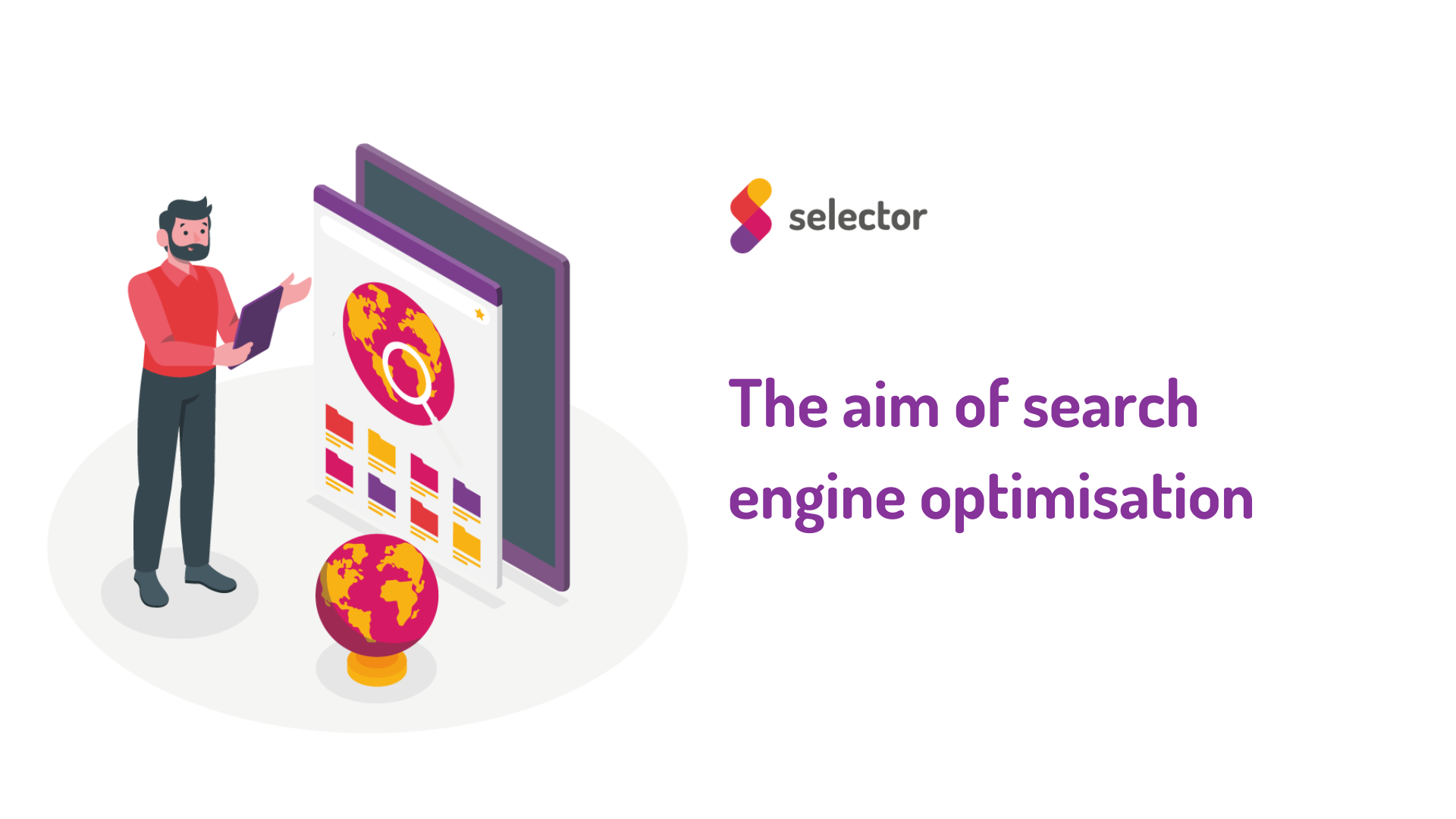 the aim of search engine optimisation — Selector