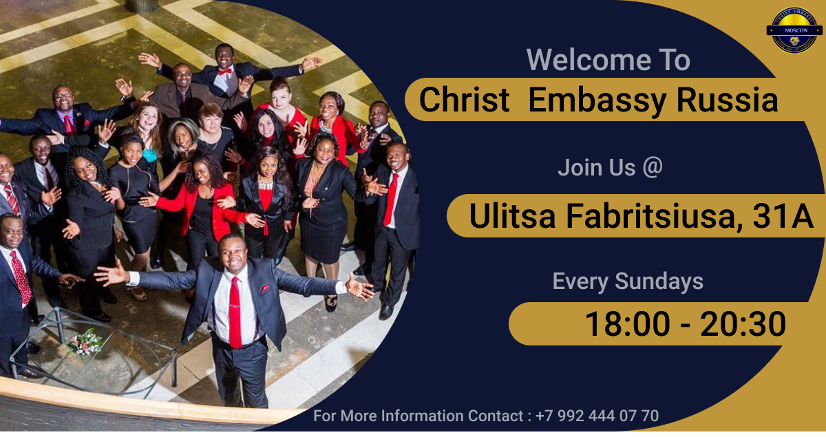 Christ Embassy Russia | Giving your life a meaning