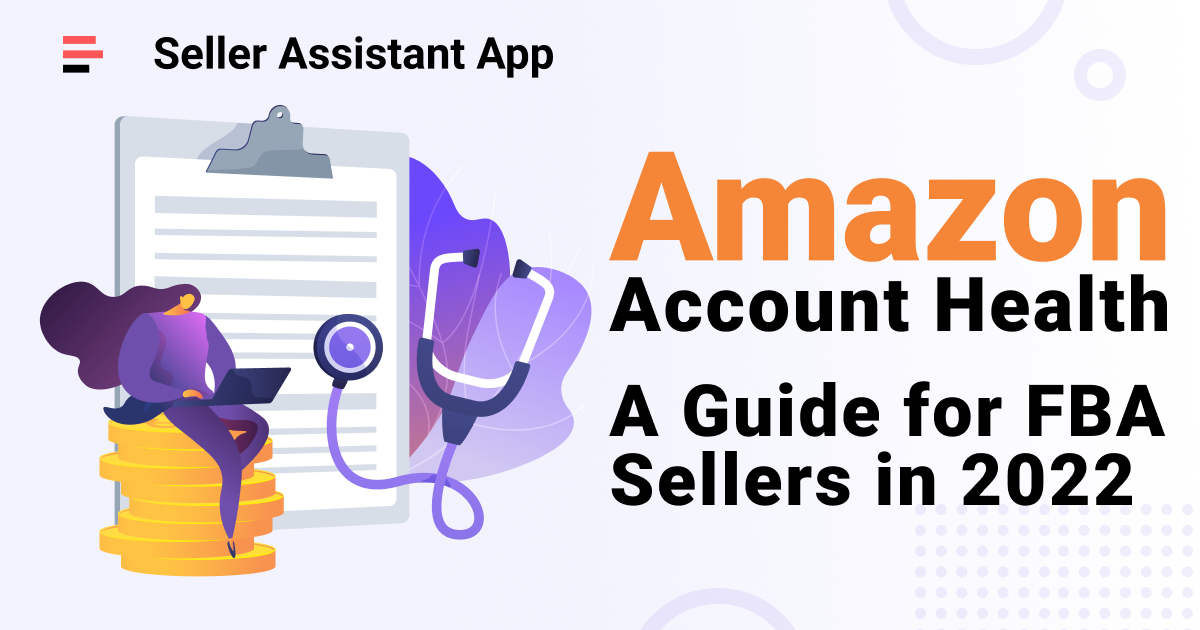 Amazon Account Health – A Guide for FBA Sellers in 2023 - Seller ...
