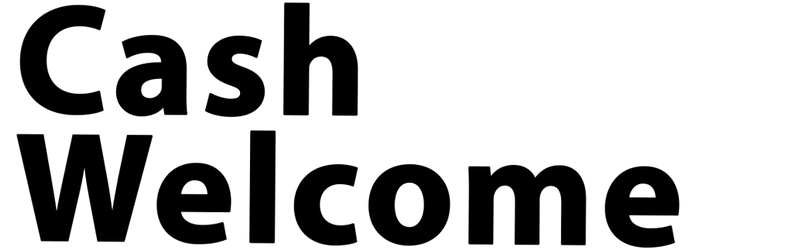 Cash Welcome - Accept Cash & Pay Cash (We Do!)