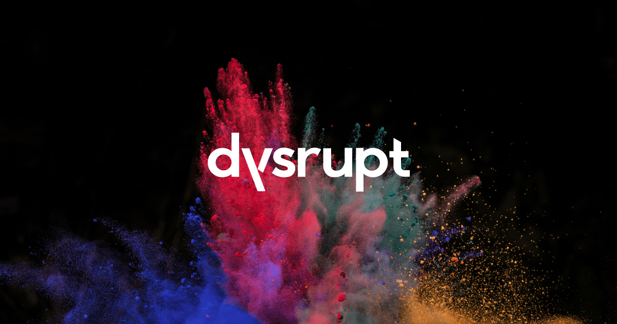 dysrupt - We Make the Impossible Profitable