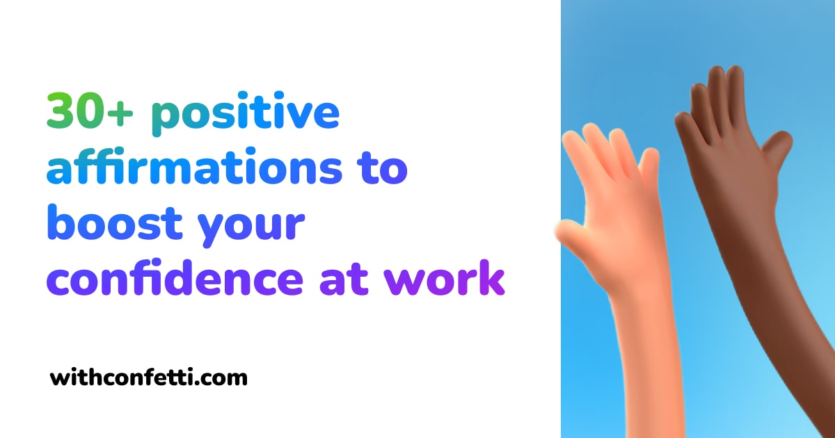 30+ Positive Affirmations for Work | Confetti 🎉