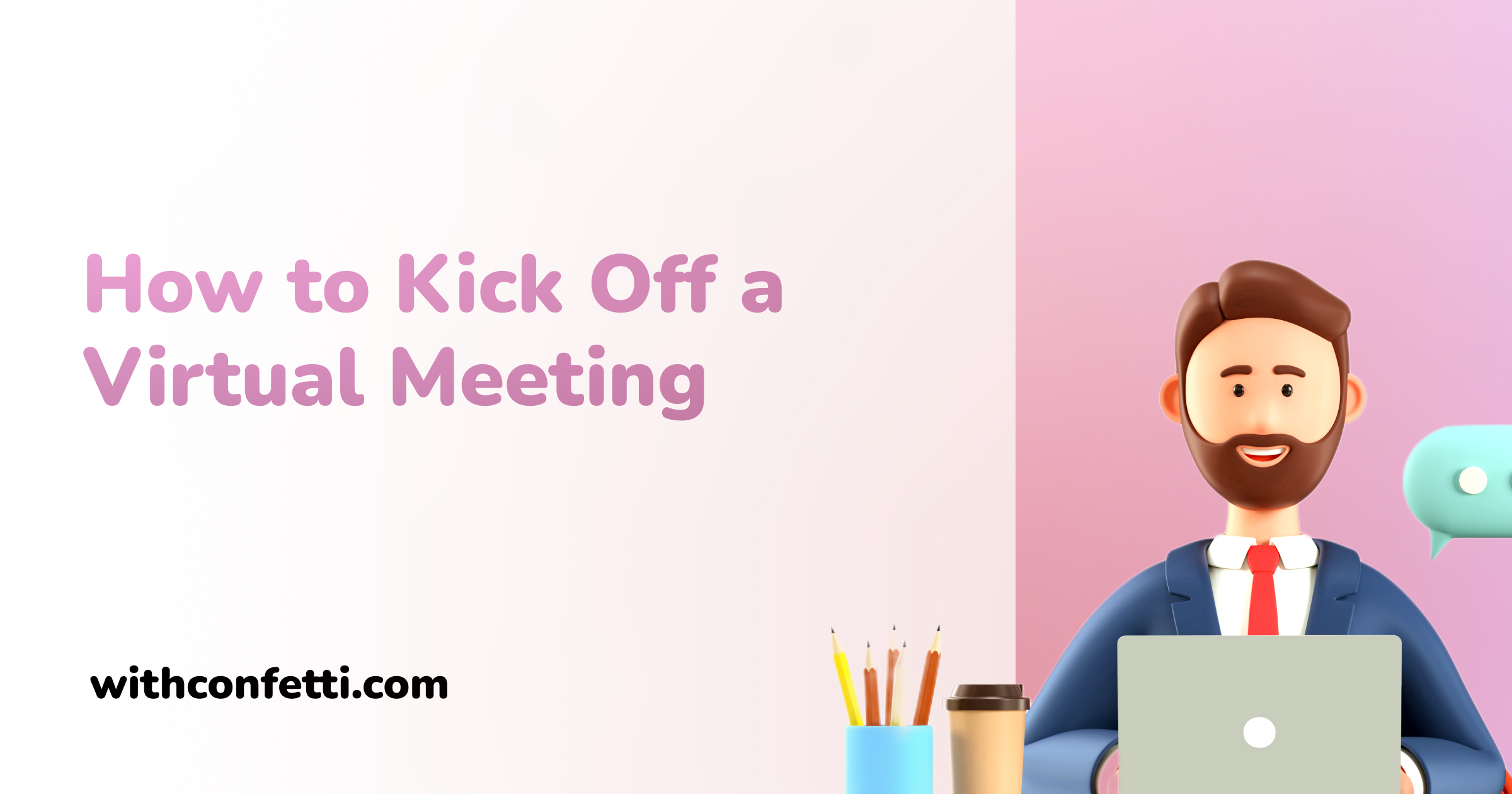 How to Kick Off a Virtual Meeting | Confetti 🎉