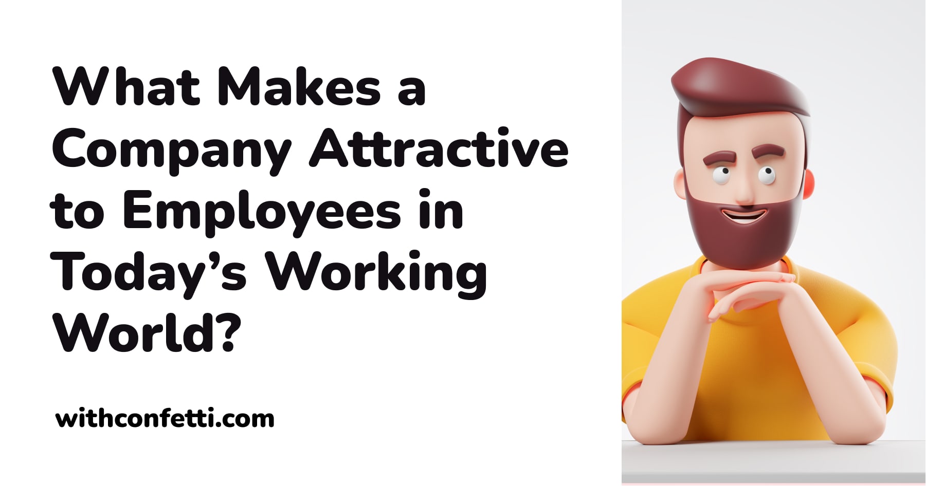 What Makes a Company Attractive to Employees | Confetti 🎉