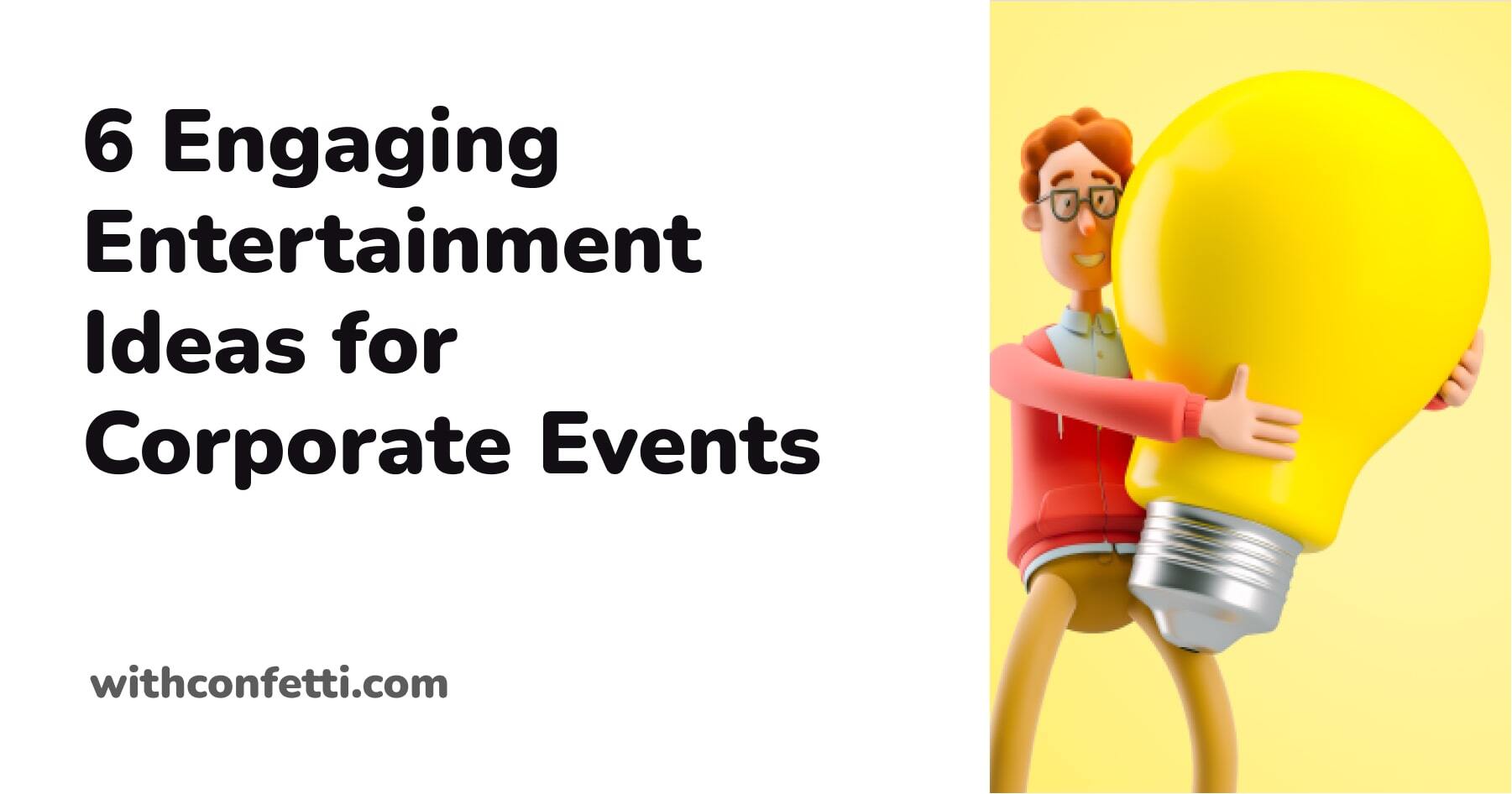 6 Best Entertainment Ideas for Corporate Events | Confetti 🎉