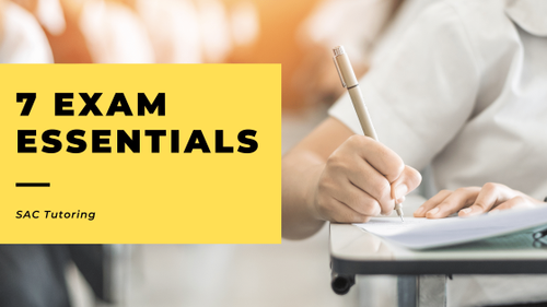 7 Exam Room Essentials | SAC Tutoring