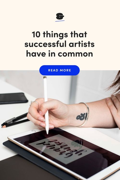 10 things that successful artists have in common