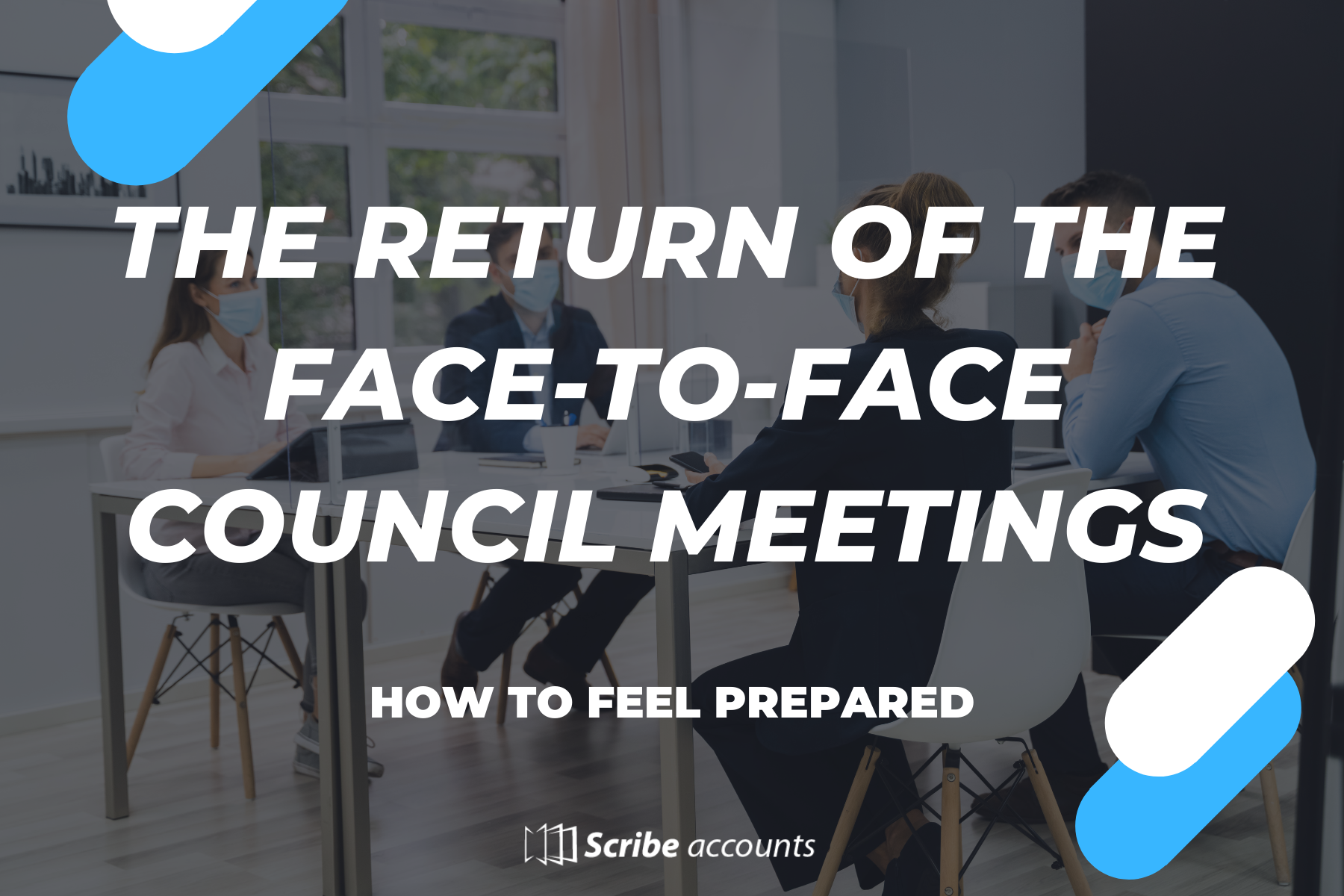 The Return of the Face-to-Face Council Meetings: How to Feel Prepared