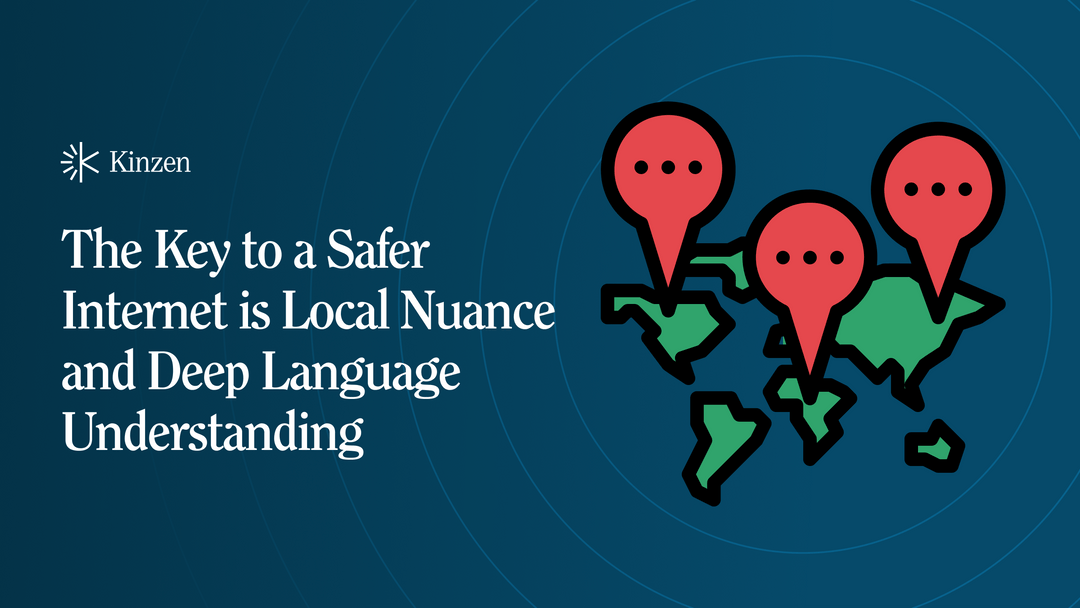 Kinzen: Protect your community from harmful content