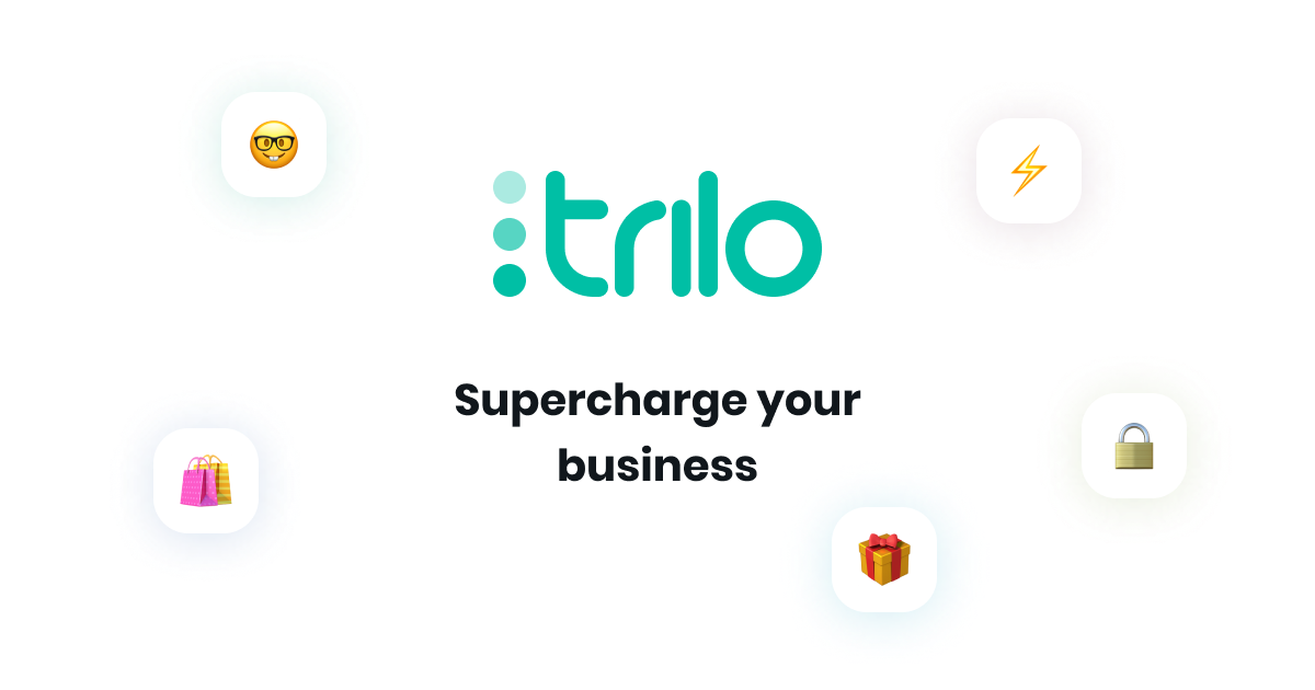 Unlimited payments, limitless opportunity | Trilo